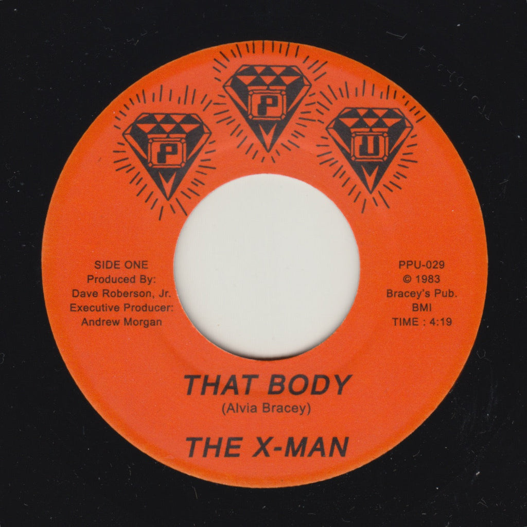 The X-MAN "That Body / Fired Up" PPU BOOGIE FUNK REISSUE 7" – Earcave